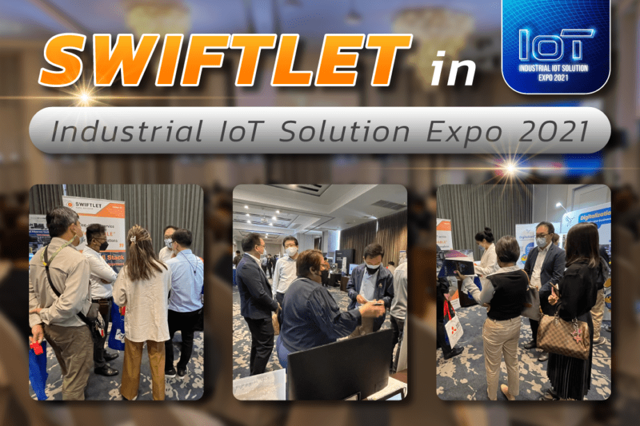 Industrial IoT Solution Expo 2021 - Swiftlet Co., Ltd.